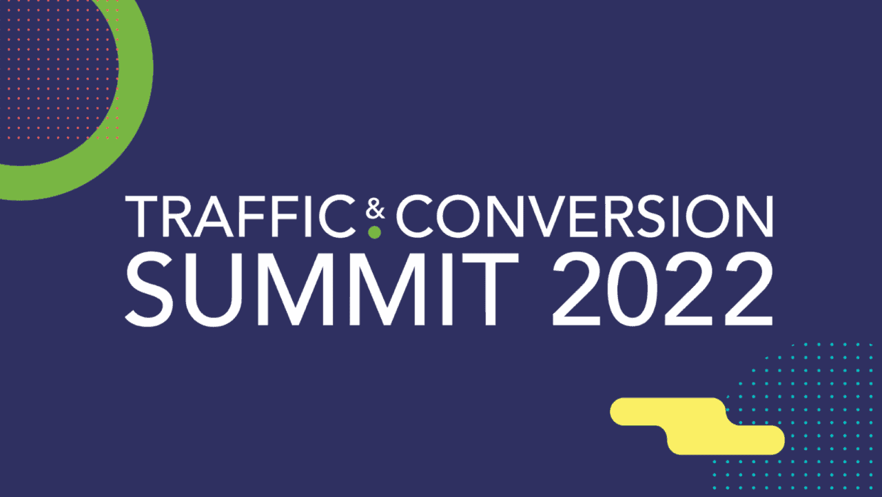 Come and see us at the Traffic and Conversion Summit